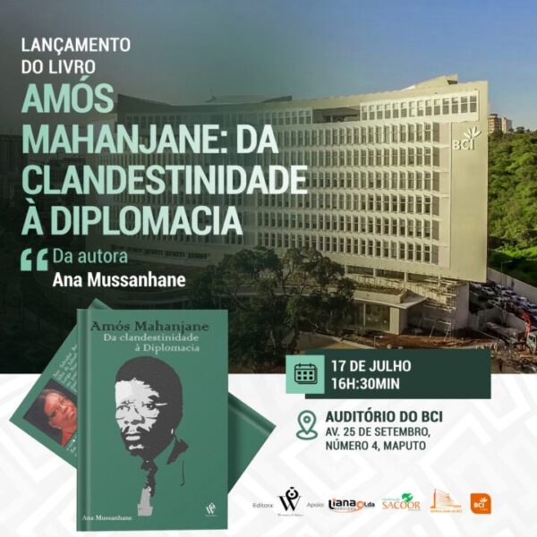Ana Bouene Apresenta Biografia Amós Mahanjane: Da Clandestinidade à ...
